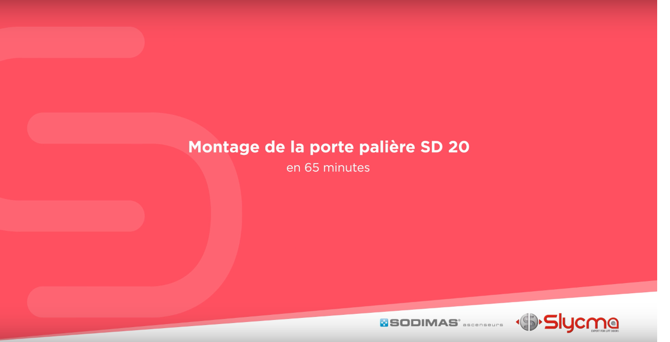 Discover the SLYCMA SD 20 landing door assembly in less than an hour ...
